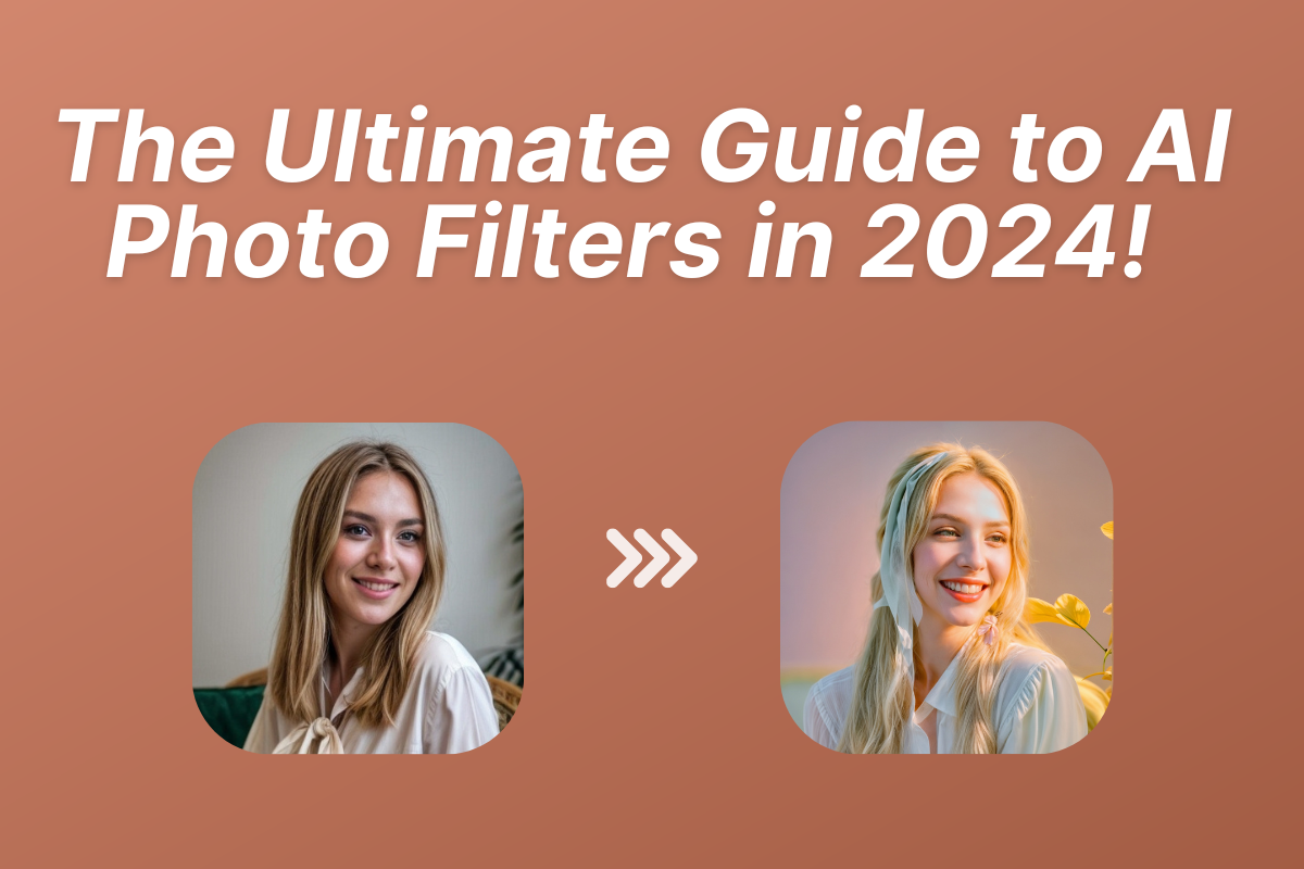 The Ultimate Guide to AI Photo Filters: Mastering Image Alterations in ...