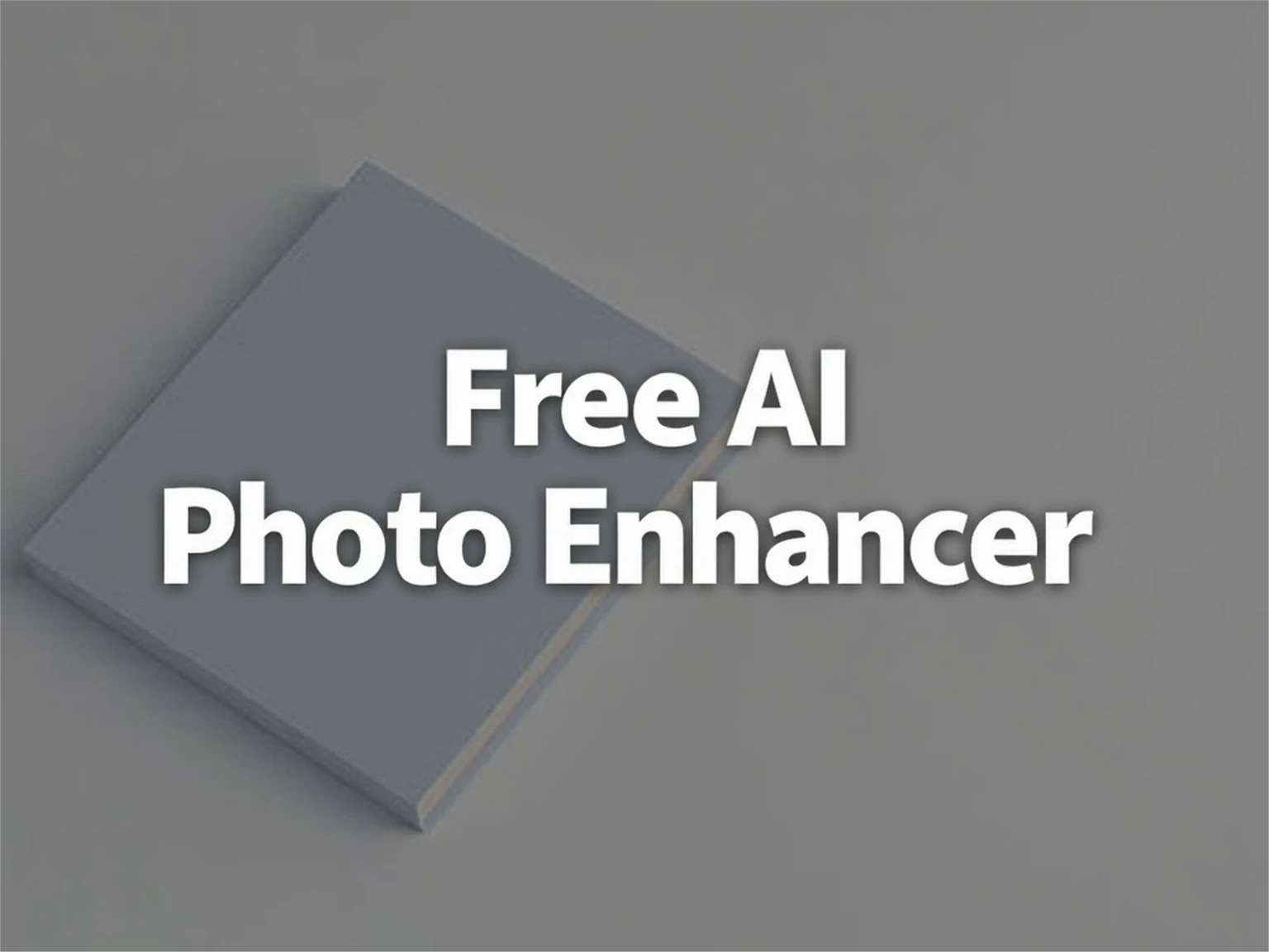 Free AI Photo Enhancer - Enhance Image Quality and Resolution Online ...