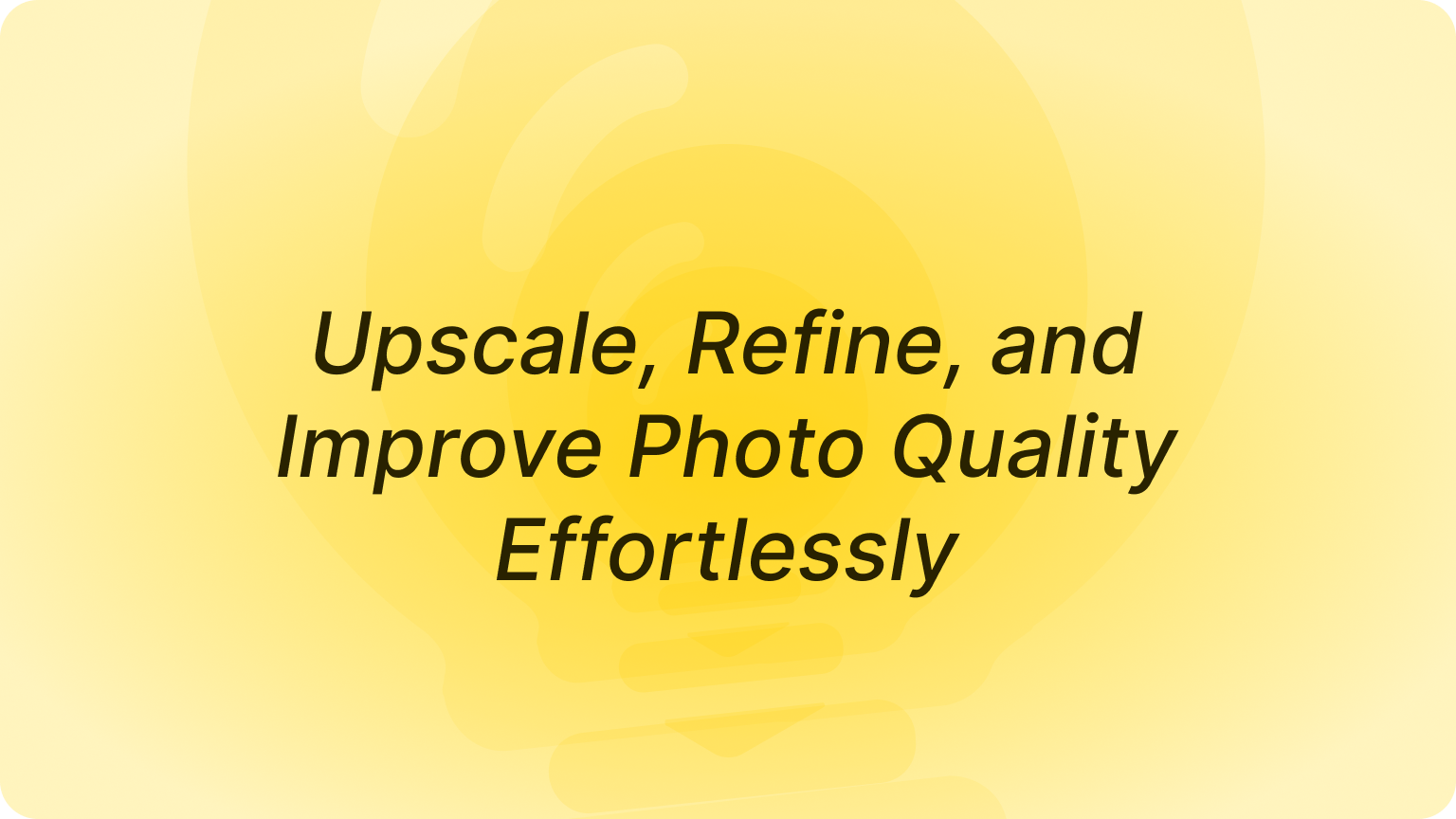 AI Image Enhancer: Upscale, Refine, and Improve Photo Quality Effortlessly - Dzine Blog